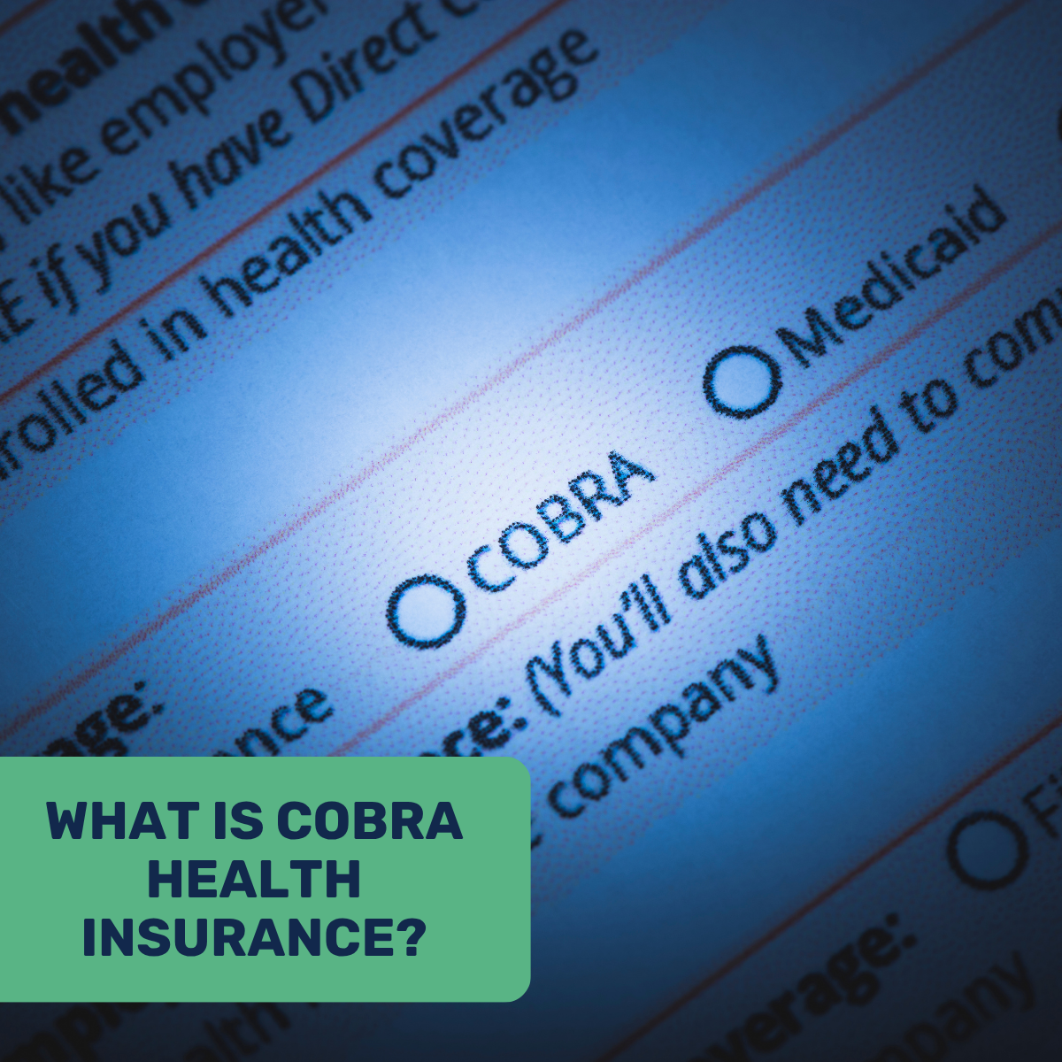 What is COBRA Health Insurance? - Hitchings Insurance Agency