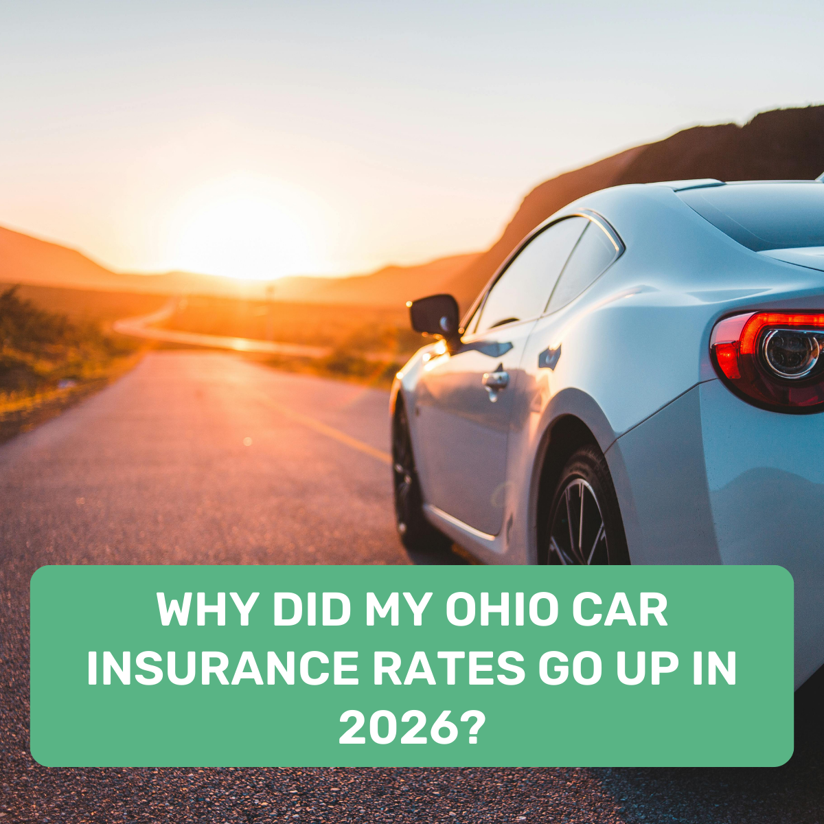 Why Did My Ohio Car Insurance Go Up in 2026?